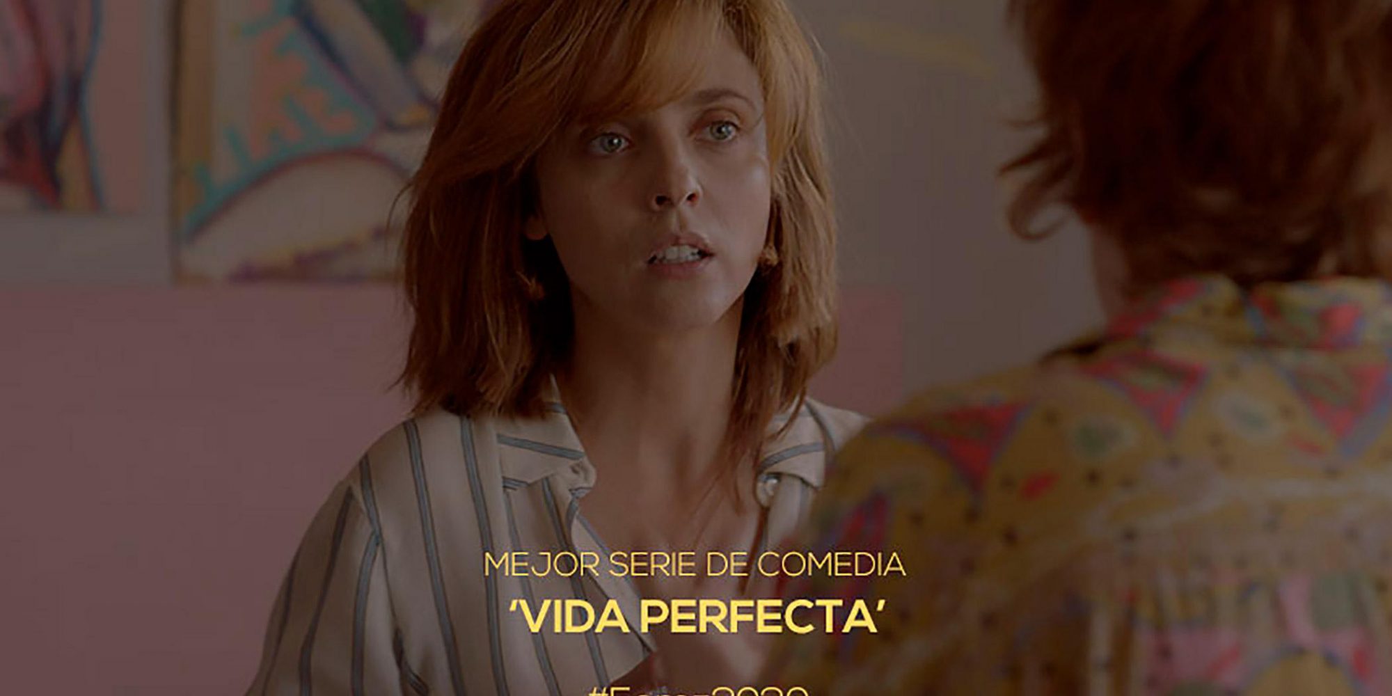 ‘Vida perfecta’, Mejor Serie de Comedia en los Feroz - ESCAC.COM